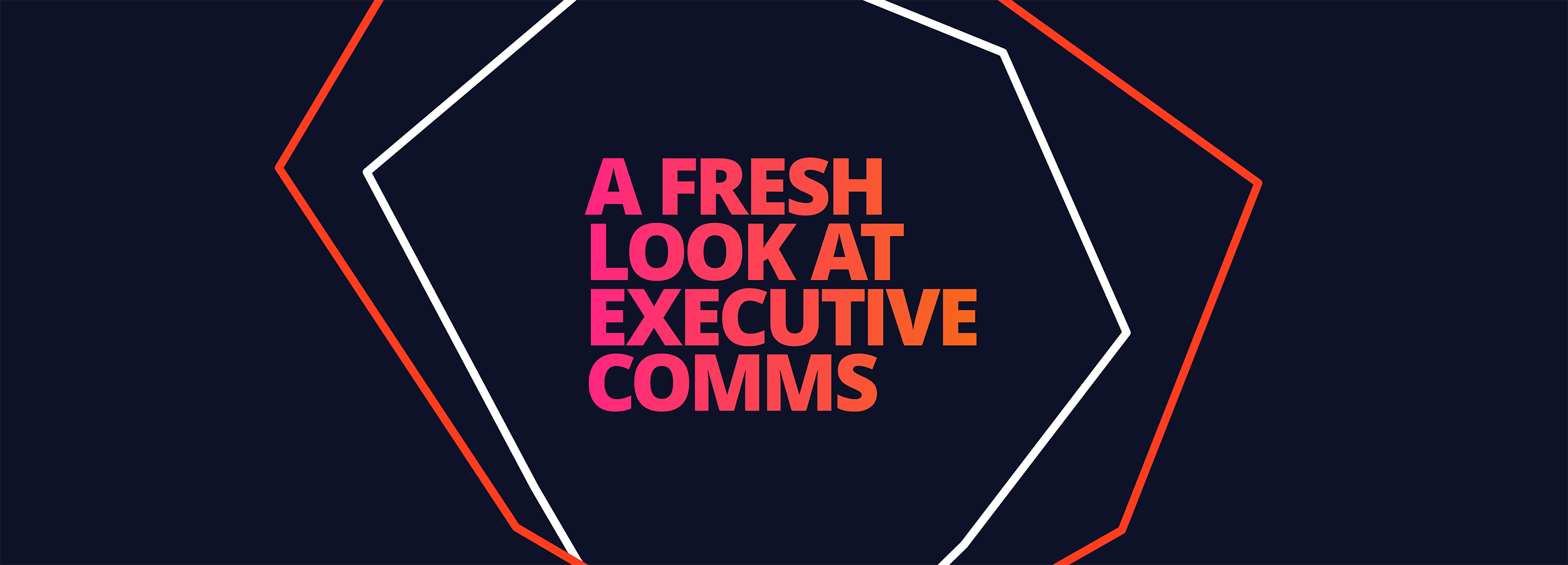 Why you need an Executive Comms Programme - Brands2Life